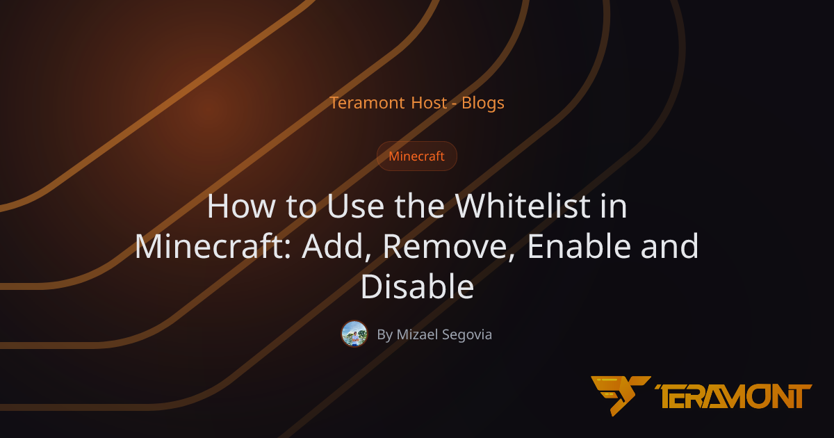How to Use the Whitelist in Minecraft: Add, Remove, Enable and Disable | Teramont Host